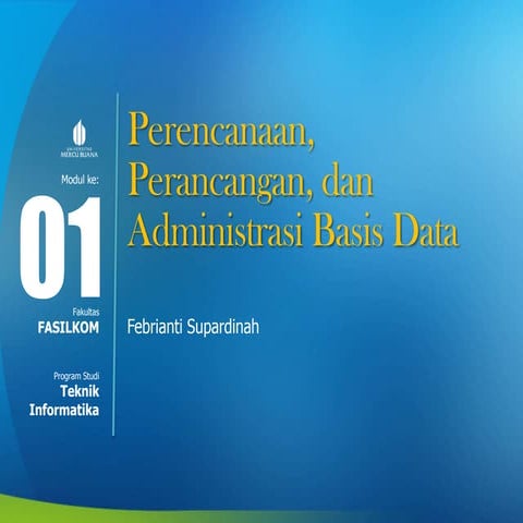 Tm2 perencanaan, perancangan dan administrasi basis data | PPTX