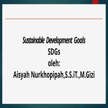 PERTEMUAN GIZI KE 4 KULIAH TM 4 SDGs.pptx