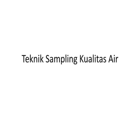 TM_6_Teknik_Sampling_Kualitas_Air.pptx