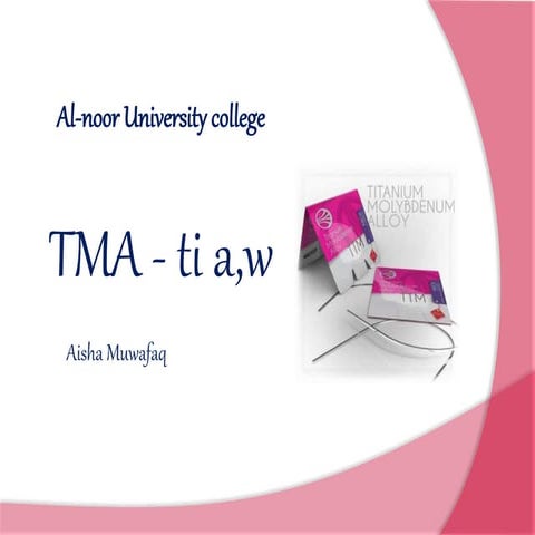 Beta-titanium arch wire (TMA) | PPTX