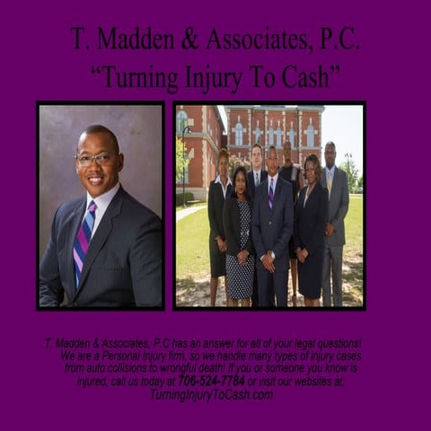 T Madden & Associates, P.C. "Turning Injury To Cash" | PPT
