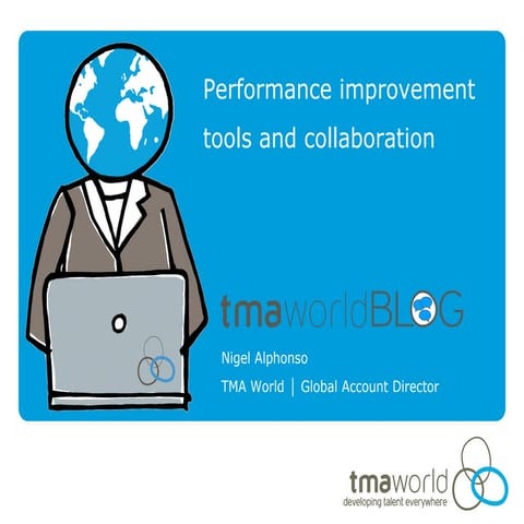 TMA World: Performance Improvement Tools and Collaboration | PPT