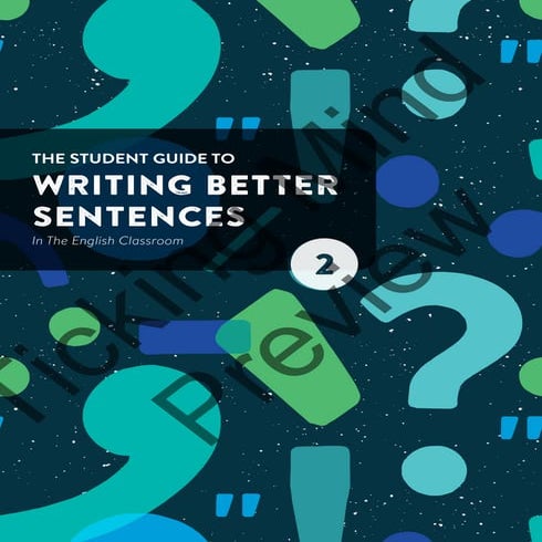The Student Guide To Writing Better Sentences In The English Classroom ...