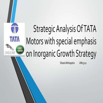 Strategic Analysis of TATA Motors with emphasison JLR acquisition | PPTX
