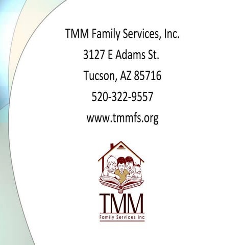 Learn more about TMM Family Services, Inc. here... | PPT