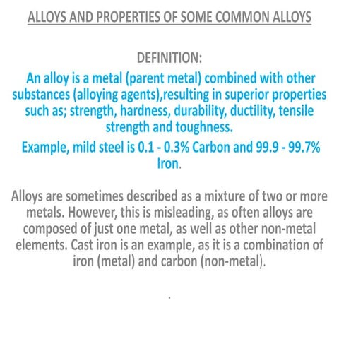 Alloys and its application and uses. | PPTX