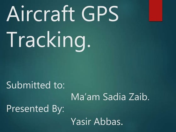 GPS tracking in Aircraft | PPTX