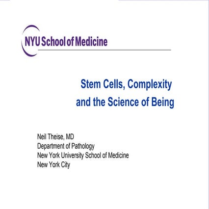 Stem Cells, Complexity, and the Science of Being | PPT