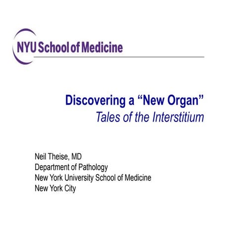 Discovering a "new organ": Tales of the Interstitium | PPTX