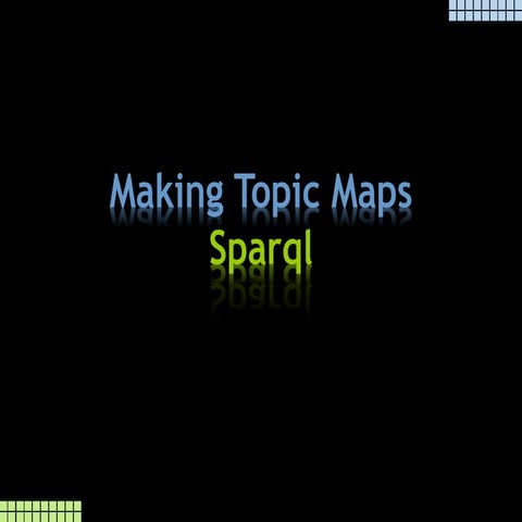 Making Topicmaps Sparql Pptx Databases Computer Software And