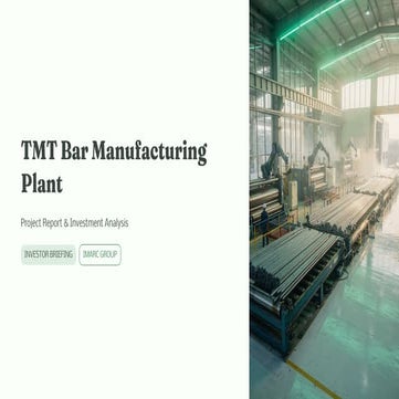 TMT Bar Manufacturing Plant: Market-Driven Project Analysis | PDF
