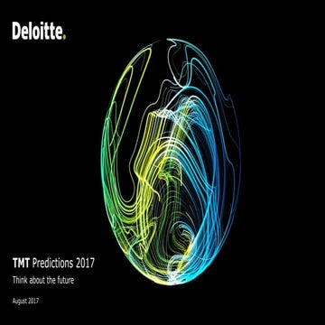 Deloitte TMT Predictions 2017 (August) | PDF