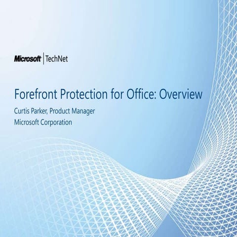 Forefront Protection for Office Overview | PPT