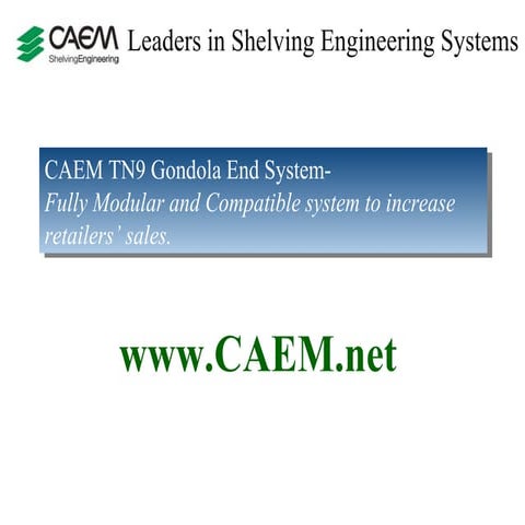 CAEM TN9 Gondola End Shelving System – The modular but complete ...