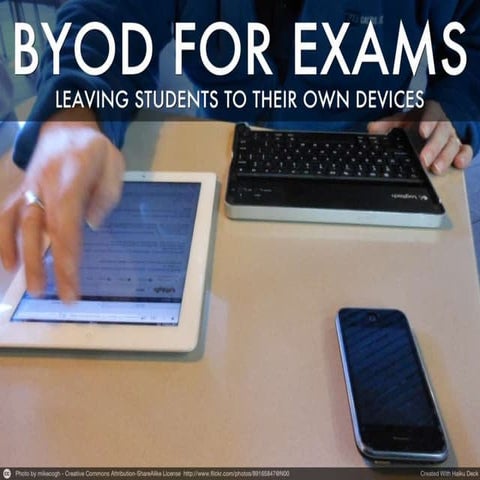 BYOD for exams: leaving students to their own devices | PPT