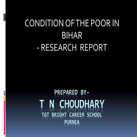 CONDITION OF THE POOR IN BIHAR, TN CHOUDHARY | PPT