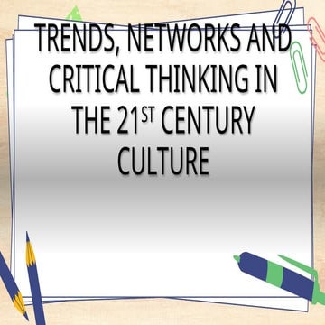 TRENDS, Network and critical thinking in the 21st century culture | PPTX