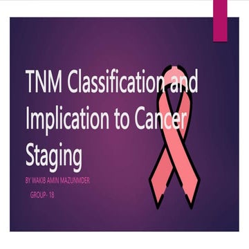 TNM Classification and Implication to Cancer Staging.pptx