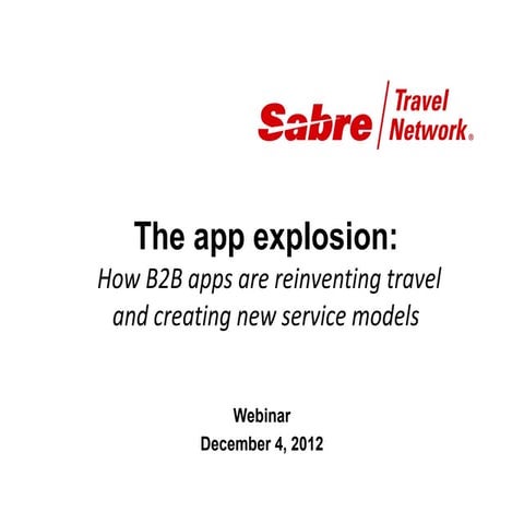 App explosion: how B2B apps reinvent travel and create new services | PPT