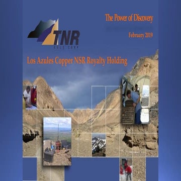 TNR Gold NSR Royalty Los Azules Copper Presentation February 2019 | PPT