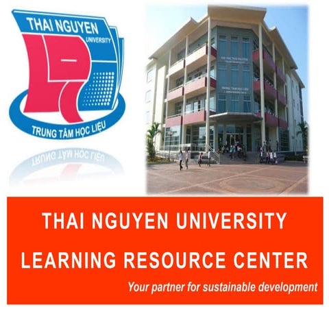 Introduction of Thai Nguyen University Learning Resource Center | PPTX