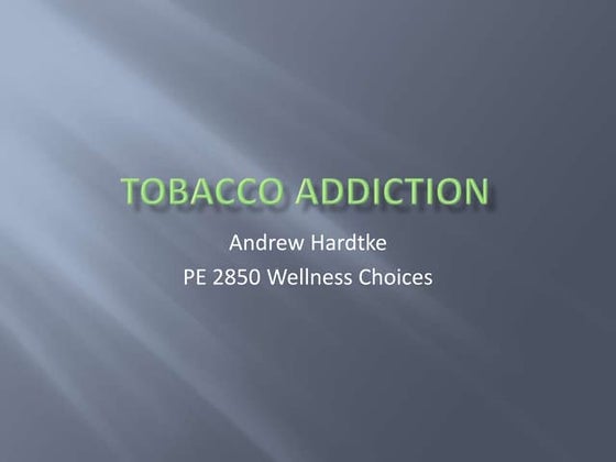 Tobacco Addiction | PPT