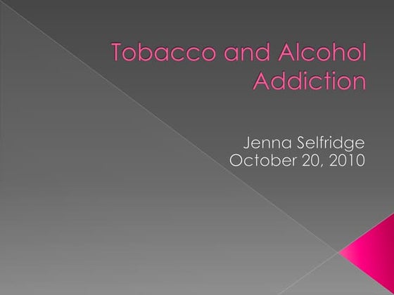 Alcohol And Tobacco Facts | PPTX