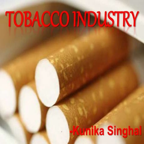 Tobacco industry | PPTX