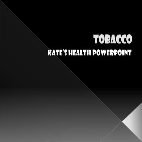 Tobacco Powerpoint | PPT