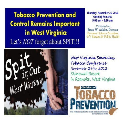 Tobacco wv smokelessconf opening 11-29-12 - bruce adkins | PDF