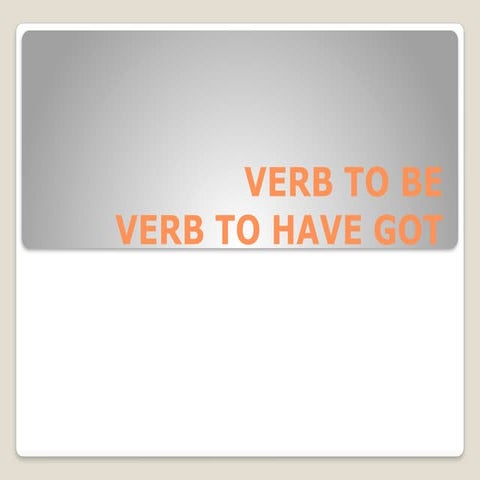 to be-have got.pptx english as a second language | PPTX