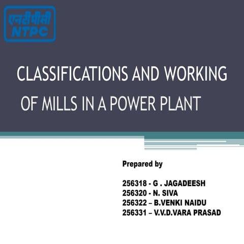 classifications and working of mills in a power plant | PPTX