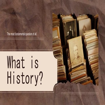 WHAT IS HISTORY | PPT