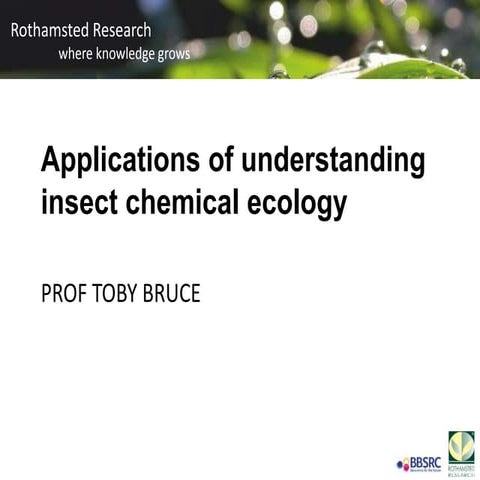 Toby bruce applications of understanding insect chemical ecology -2017 ...