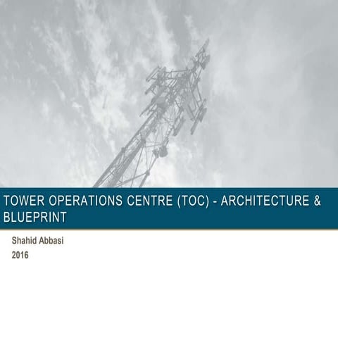 Tower Operations Centre - Architecture & Blueprint | PPSX