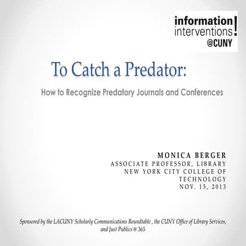 To Catch a Predator: How to Recognize Predatory Journals and ...