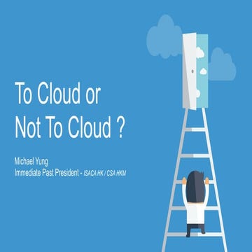 To Cloud or Not To Cloud | PPTX