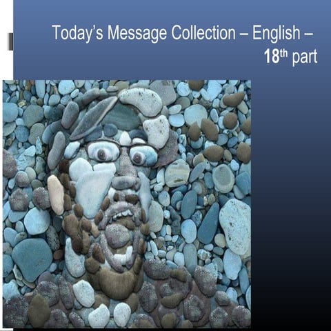 Todays message collection english 18th part | PPT
