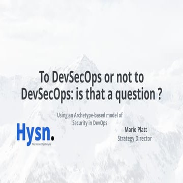 To Dev Secops Or Not To Devsecops Is That A Question Ppt