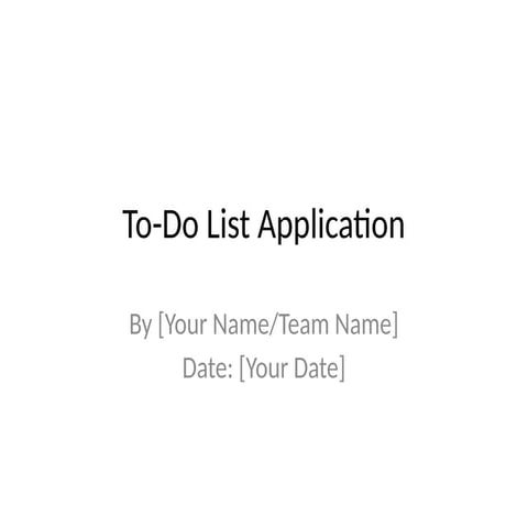 To-do list app powerpoint presentation project | PPTX