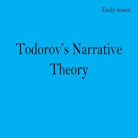 Tzvetan todorov’s narrative theory | PPTX