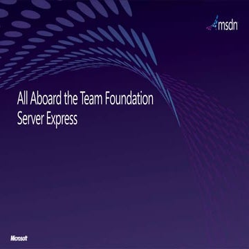 Todos a bordo de Team Foundation Server 2012 Express | PPT