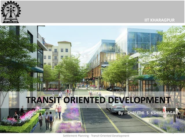 Transit Oriented Development - TOD - Human Settlement Planning ...