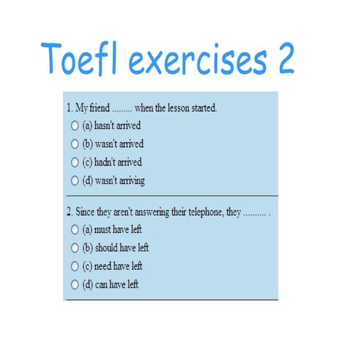 Toefl Exercises 2 | PPT