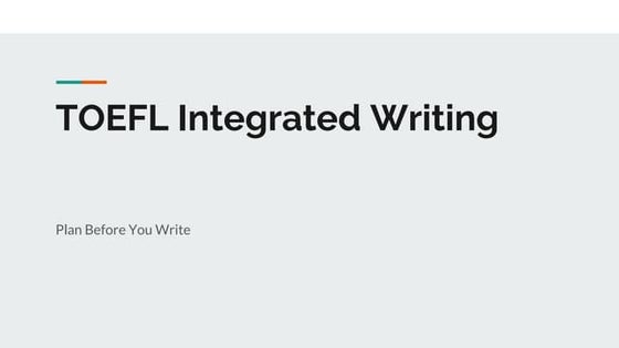 Toefl integrated writing 2 | PPT