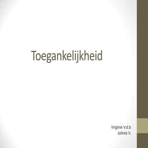 Toegankelijkheid (ICT en Zorg) | PPTX