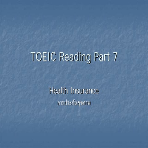 Toeic reading part 7 health insurance | PPT