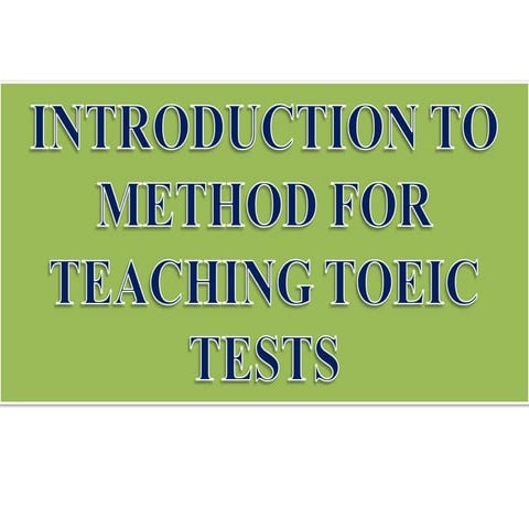 TOEIC Teaching method.ppt for TOEIC teac | PPT