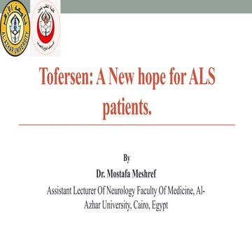 Tofersen: A New hope for Amyotrophic Lateral Sclerosis patients. | PPTX
