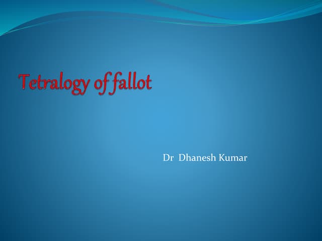 Tetralogy of fallot | PPT